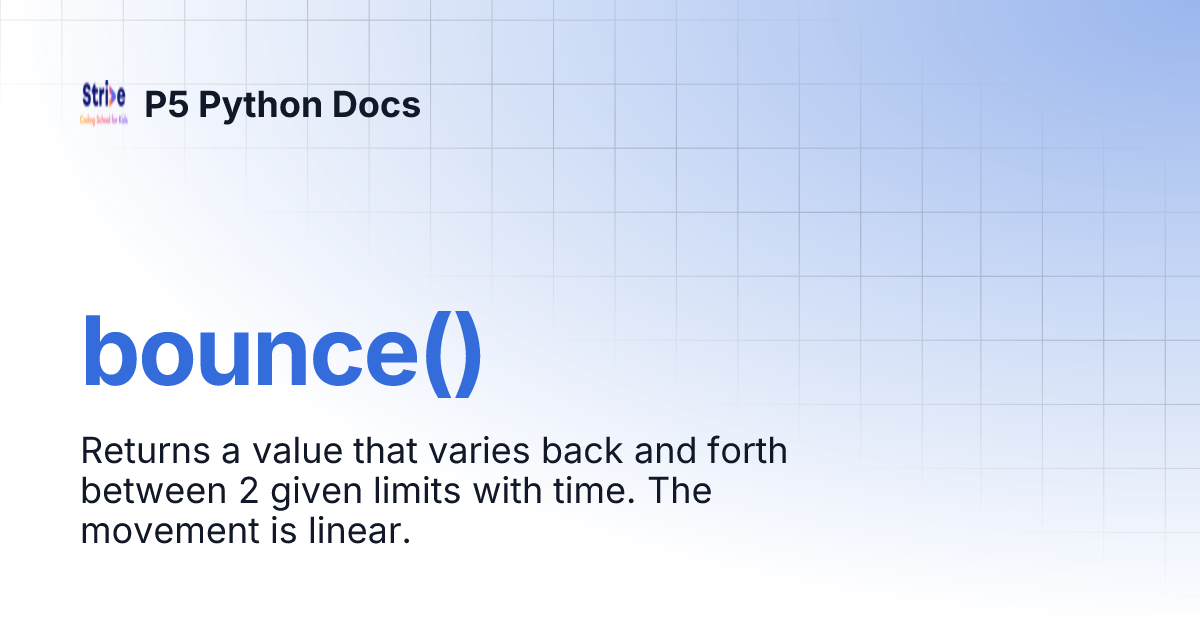 bounce() | P5 Python Docs
