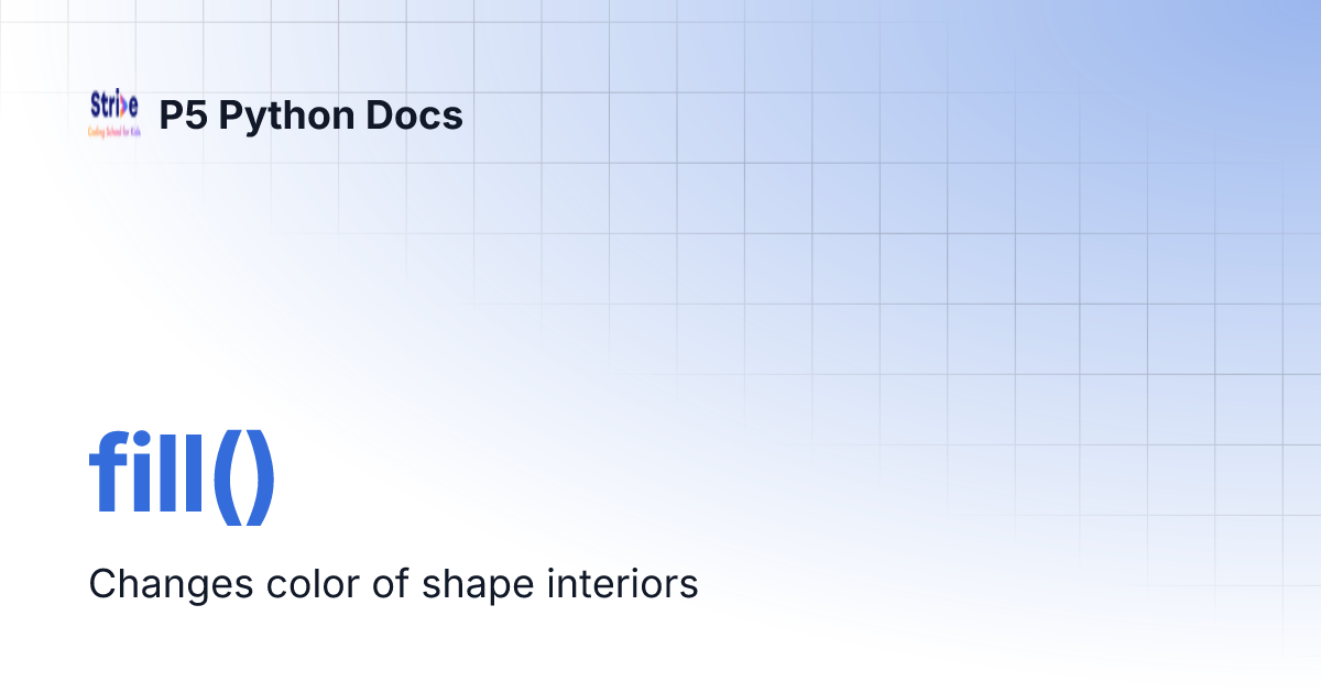 fill() | P5 Python Docs